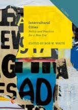 Intercultural Cities: Policy and Practice for a New Era | SpringerLink