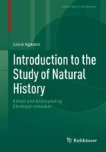 Introduction to the Study of Natural History: Edited and Annotated by ...