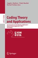 Coding Theory and Applications: 5th International Castle Meeting, ICMCTA 2017, Vihula, Estonia ...