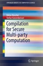 Compilation for Secure Multi-party Computation | SpringerLink