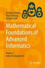 Mathematical Foundations of Advanced Informatics: Volume 1: Inductive ...
