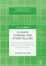 Climate Change and Storytelling: Narratives and Cultural Meaning in ...