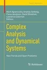 Complex Analysis and Dynamical Systems: New Trends and Open Problems ...