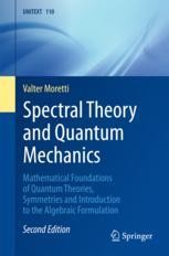 Spectral Theory and Quantum Mechanics: Mathematical Foundations of ...