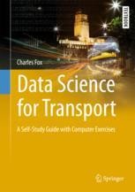 Data Science for Transport: A Self-Study Guide with Computer Exercises ...