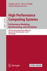 High Performance Computing Systems. Performance Modeling, Benchmarking ...