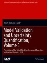Model Validation and Uncertainty Quantification, Volume 3: Proceedings ...