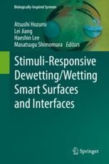 Stimuli-Responsive Dewetting/Wetting Smart Surfaces and Interfaces ...