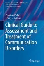 Clinical Guide to Assessment and Treatment of Communication Disorders ...