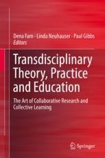 Transdisciplinary Theory, Practice and Education: The Art of ...