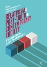 Relativism and Post-Truth in Contemporary Society: Possibilities and ...