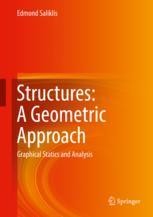 Structures: A Geometric Approach: Graphical Statics and Analysis ...