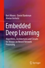 Embedded Deep Learning: Algorithms, Architectures and Circuits for ...