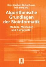 Algorithmische Grundlagen der Bioinformatik: Modelle, Methoden und Komplexität | SpringerLink