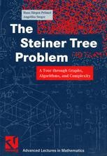 The Steiner Tree Problem: A Tour through Graphs, Algorithms, and Complexity | SpringerLink