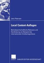 Local Content-Auflagen: Betriebswirtschaftliche Relevanz und Handhabung ...
