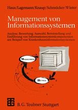Management von Informationssystemen: Analyse, Bewertung, Auswahl ...