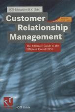Customer Relationship Management: The Ultimate Guide to the Efficient ...