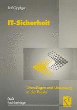 IT-Sicherheit: Grundlagen und Umsetzung in der Praxis | SpringerLink
