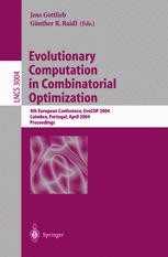 Evolutionary Computation in Combinatorial Optimization: 4th European Conference, EvoCOP 2004 ...
