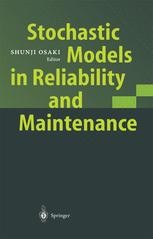 Stochastic Models in Reliability and Maintenance | Springer Nature Link ...
