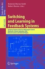 Switching and Learning in Feedback Systems: European Summer School on ...