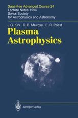 Plasma Astrophysics: Saas-Fee Advanced Course 24. Lecture Notes 1994 ...