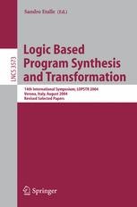Logic Based Program Synthesis and Transformation: 14th International ...