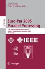 Euro-Par 2005 Parallel Processing: 11th International Euro-Par Conference, Lisbon, Portugal ...