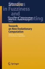 Towards a New Evolutionary Computation: Advances on Estimation of ...