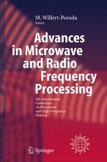 Advances in Microwave and Radio Frequency Processing: Report from the ...