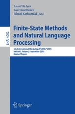Finite-State Methods and Natural Language Processing: 5th International Workshop, FSMNLP 2005 ...