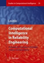 Computational Intelligence in Reliability Engineering: Evolutionary Techniques in Reliability ...