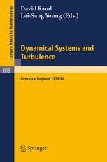 Dynamical Systems and Turbulence, Warwick 1980: Proceedings of a ...