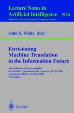 Envisioning Machine Translation in the Information Future: 4th ...