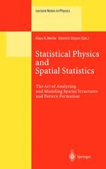Statistical Physics and Spatial Statistics: The Art of Analyzing and Modeling Spatial Structures ...