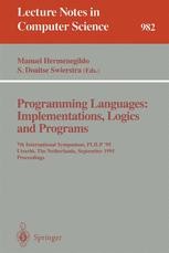 Programming Languages: Implementations, Logics and Programs: 7th ...