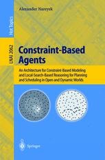Constraint-Based Agents: An Architecture for Constraint-Based Modeling and Local-Search-Based ...