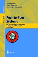 Peer-to-Peer Systems: First International Workshop, IPTPS 2002 ...