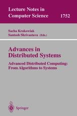 Advances in Distributed Systems: Advanced Distributed Computing: From ...