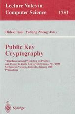 Public Key Cryptography: Third International Workshop on Practice and ...