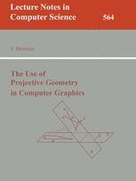 The Use of Projective Geometry in Computer Graphics | SpringerLink