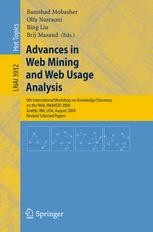Advances in Web Mining and Web Usage Analysis: 6th International Workshop on Knowledge Discovery ...