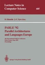 PARLE ’92. Parallel Architectures and Languages Europe: 4th International PARLE Conference ...
