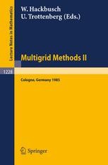 Multigrid Methods II: Proceedings of the 2nd European Conference on ...