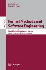 Formal Methods and Software Engineering: 8th International Conference ...