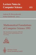 Mathematical Foundations of Computer Science 1993: 18th International ...