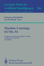 Machine Learning: ECML-94: European Conference on Machine Learning, Catania, Italy, April 6-8 ...