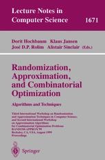 Randomization, Approximation, and Combinatorial Optimization. Algorithms and Techniques: Third ...