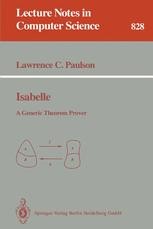 Isabelle: A Generic Theorem Prover | SpringerLink